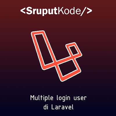 Membuat Multiple Login User Dengan Role Menggunakan Middleware Di