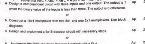 A Design A Combinational Circuit With Three Inputs And One Output The O