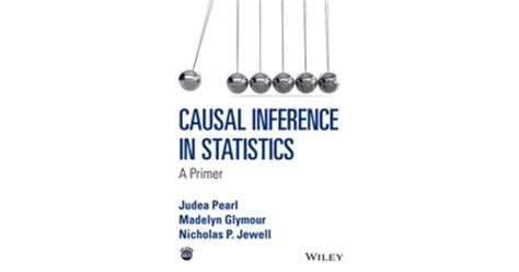 Causal Inference In Statistics A Primer By Judea Pearl