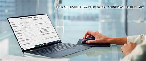 How Automated Form Processing Upsurges Business Productivity