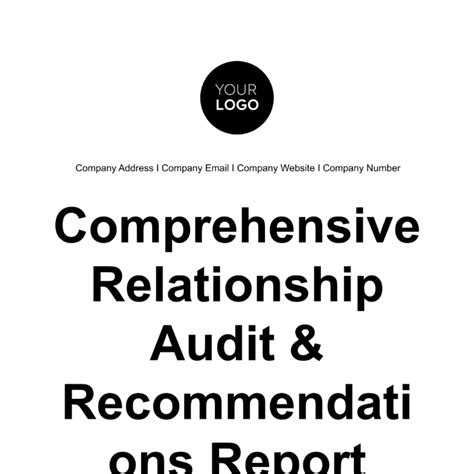 Comprehensive Relationship Audit And Recommendations Report Hr Template