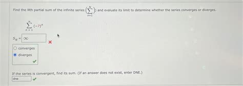 Solved Find The N ﻿th Partial Sum Of The Infinite Series