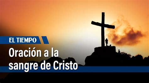 La Poderosa Oración De La Sangre De Cristo Por Los Hijos
