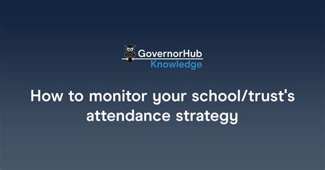 How To Monitor Your School Trusts Attendance Strategy Governorhub
