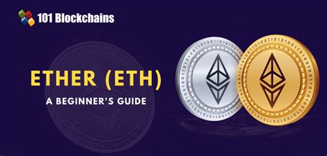 What Is Ether ETH A Beginner S Guide 101 Blockchains