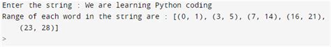 Program To Print The Start And End Indices Of All The Words In The