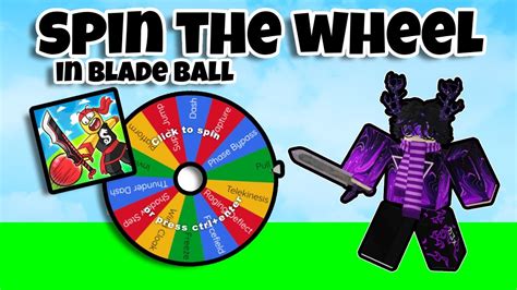 Blade Ball But A Wheel Chooses My Ability YouTube