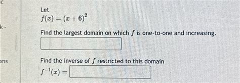 Solved Letfxx62find The Largest Domain On Which F ﻿is