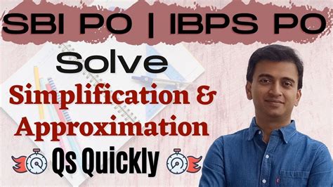 Simplification And Approximation Solve Quickly SBI PO IBPS PO
