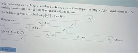 Solved In This Problem We Use The Change Of Variables Chegg
