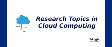 Cloud Computing Research Topics In Cloud Computing 2025 S Logix