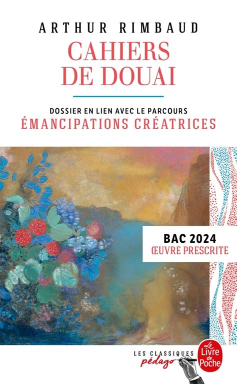 Cahiers de Douai et autres poèmes Edition pédagogique Arthur Rimbaud