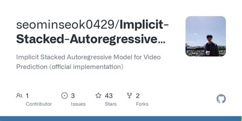 implicit stacked autoregressive model for video prediction main py at