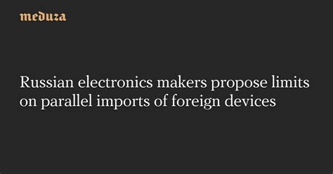 Russian Electronics Makers Push To Curb Foreign Imports