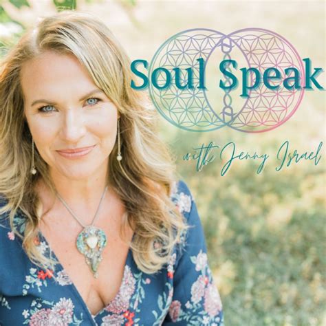 Soul Speak With Jenny Israel Listen To Podcasts On Demand Free Tunein
