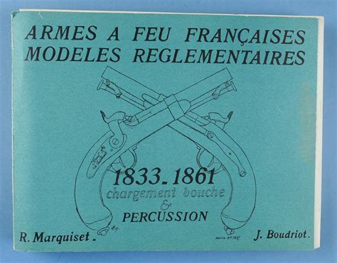 ARMES À FEU FRANÇAISES MODÈLES REGLEMENTAIRES 1833 1861