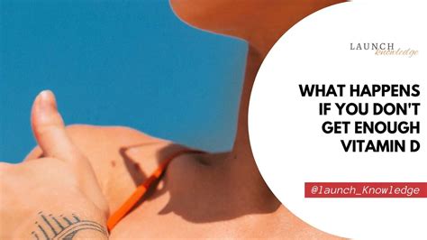 What Happens If You Dont Get Enough Vitamin D