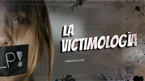 La Victimología Qué es y por qué es importante en la justicia YouTube