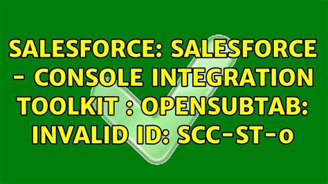 Salesforce Salesforce Console Integration Toolkit Opensubtab