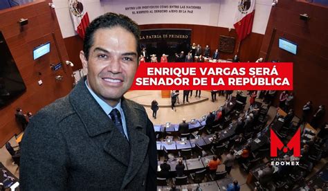 Enrique Vargas Del Villar Camino Seguro Al Senado En 2024