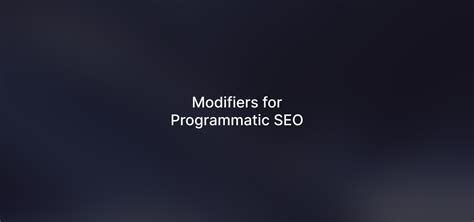 Finding Modifiers For Programmatic Seo
