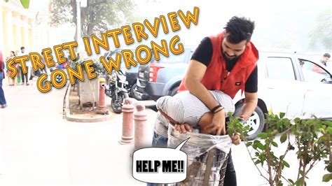 Street Interview Gone Wrong Prank Ft Love Rudrakash Youtube