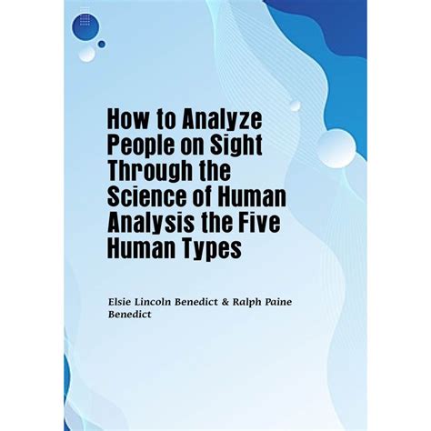 How To Analyze People On Sight Through The Science Of Human Analysis
