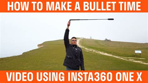How To Make A Bullet Time Video Insta360 One X Tutorial Youtube