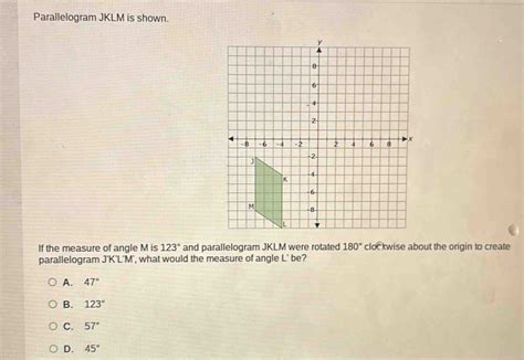solved parallelogram jklm is shown if the measure of angle m is 123