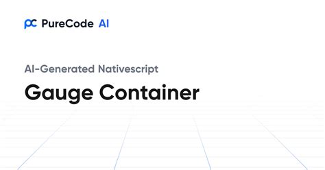 build great nativescript gauge container components faster using ai tools