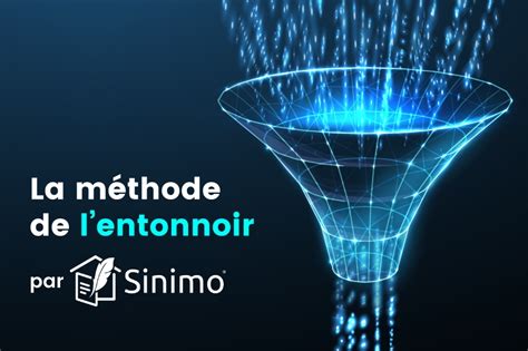 Méthode de lentonnoir Comment réagir face à prospect qui dit non