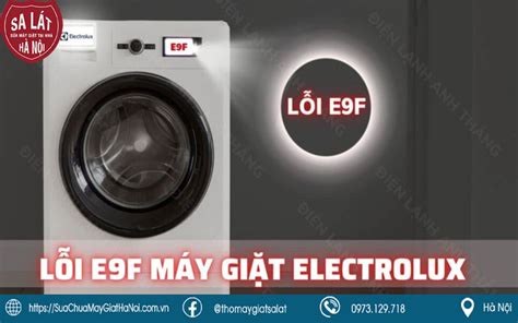 Bán Máy Giặt Electrolux Lỗi E9f Mẹo Khắc Phục Triệt để Vietfones