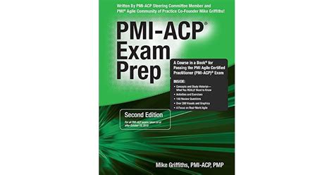 Pmi Acp Exam Prep A Course In A Book For Passing The Pmi Agile