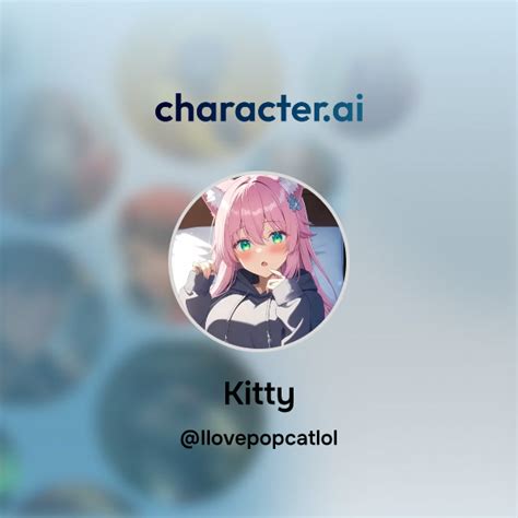 Chat With Kitty Character Ai Personalized Ai For Every Moment Of