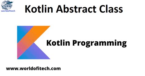 Kotlin Abstract Class And Abstract Members Learn Kotlin Programming