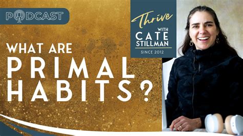 What Are Primal Habits Cate Stillman