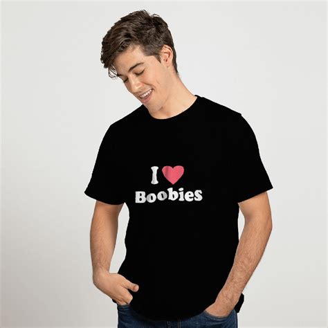 I Heart Love Boobies Trending New Boobs T Shirts Id 15489599 By Big
