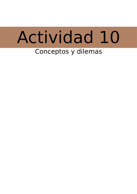 Actividad 10 Conceptos Y Dilemas Eticos Conceptos Y Dilemas Actividad