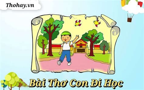 Bài Thơ Con Đi Học Nội Dung Hình Ảnh Giáo Án