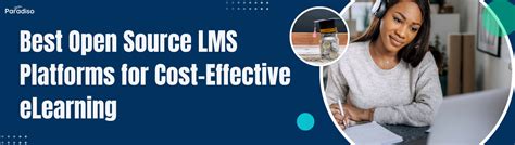 Best Open Source Lms Platforms For Cost Effective Elearning