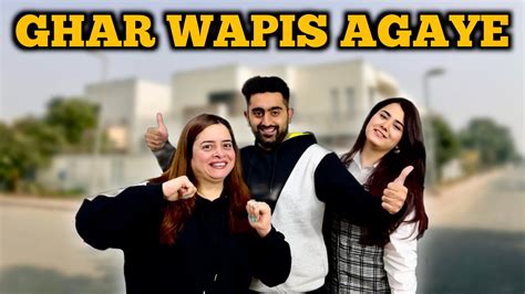 Ghar Wapis Agaye Finally 😍 Youtube