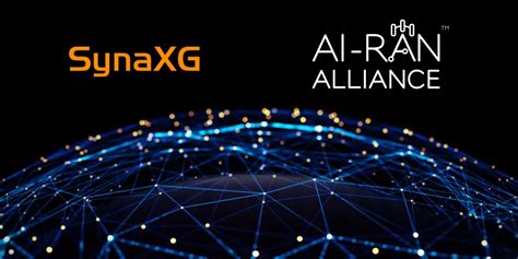 Synaxg Joins Ai Ran Alliance To Accelerate Integration Of Ai With 5g 6g