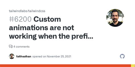Custom Animations Are Not Working When The Prefix Option Is Used · Issue 6200 · Tailwindlabs