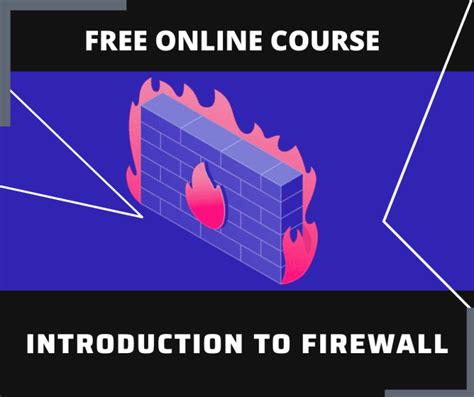 Learn The Basics Of Firewall Security With This Free Course