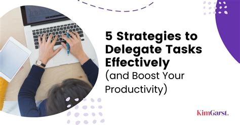Delegate Tasks Effectively Kim Garst AI Marketing That Works
