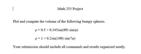 solved the mathematica project is attached you are asked to