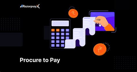 Procure To Pay P2p Procure To Pay Process And Software Razorpayx