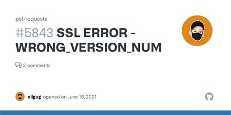 Ssl Error Wrongversionnumber · Issue 5843 · Psfrequests · Github