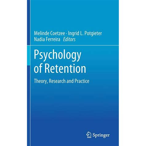 Psychology Of Retention Theory Research And Practice Hardcover