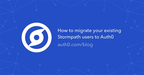 Easily Migrate Your Existing Stormpath Users To Auth0 By Auth0 Medium